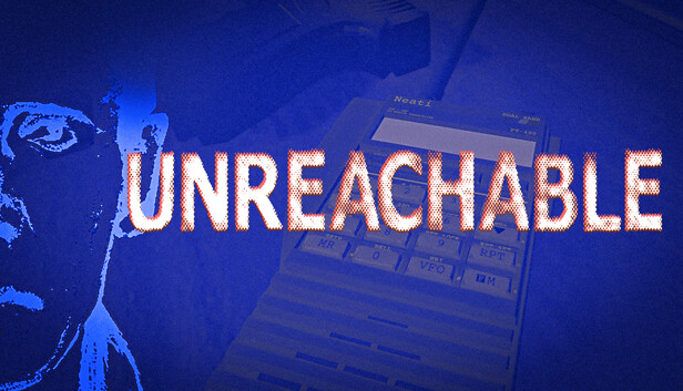 Unreachable (2025) - Game details | Adventure Gamers