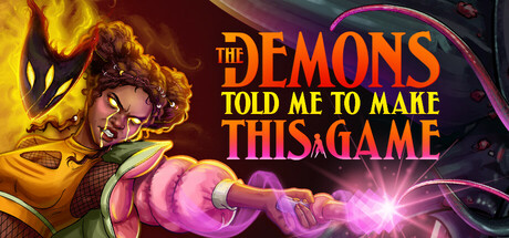 The Demons Told Me to Make This Game (2025) - Game details | Adventure ...